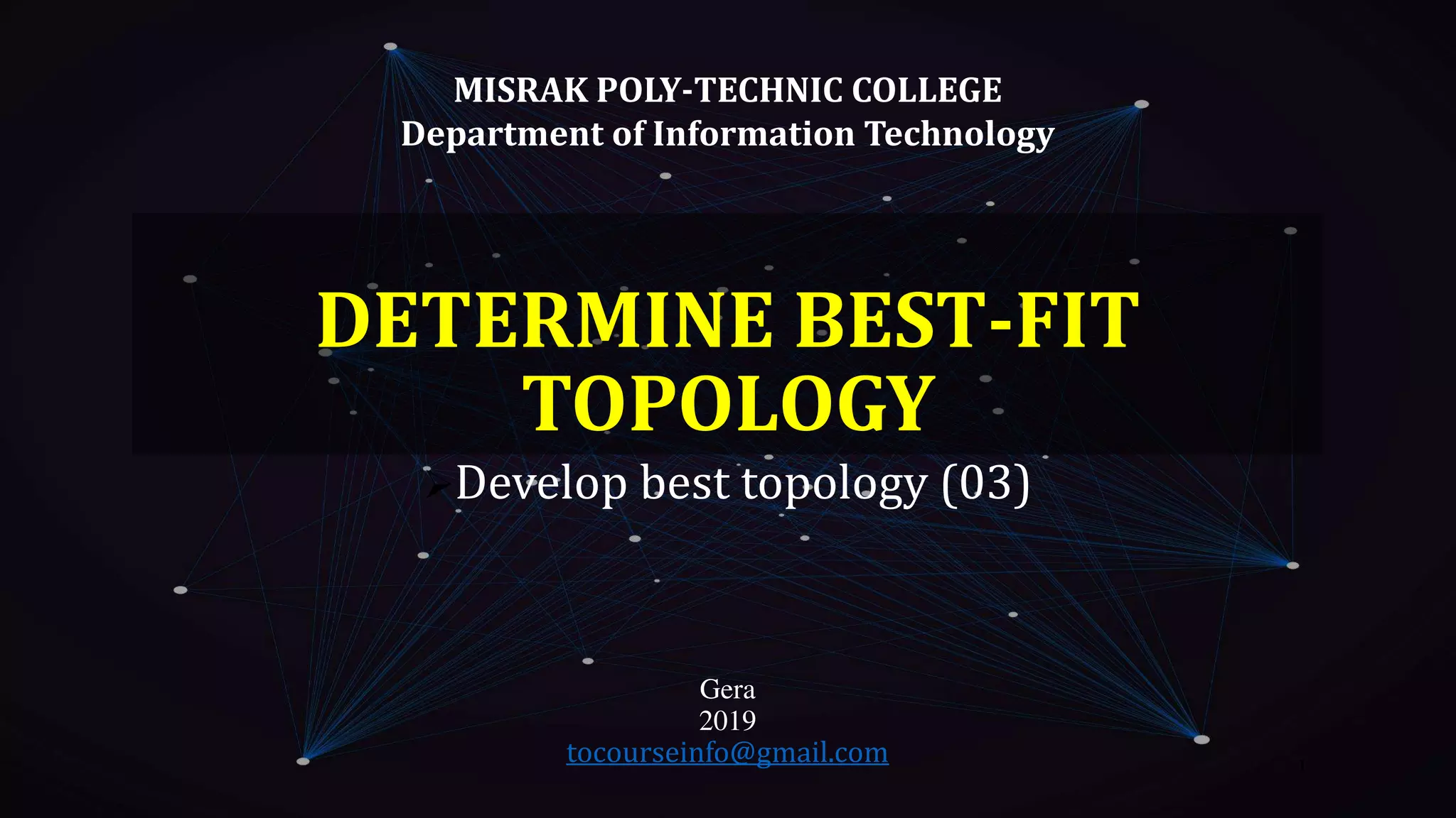 Determine bestfit topology lecture #2 edit | PPT