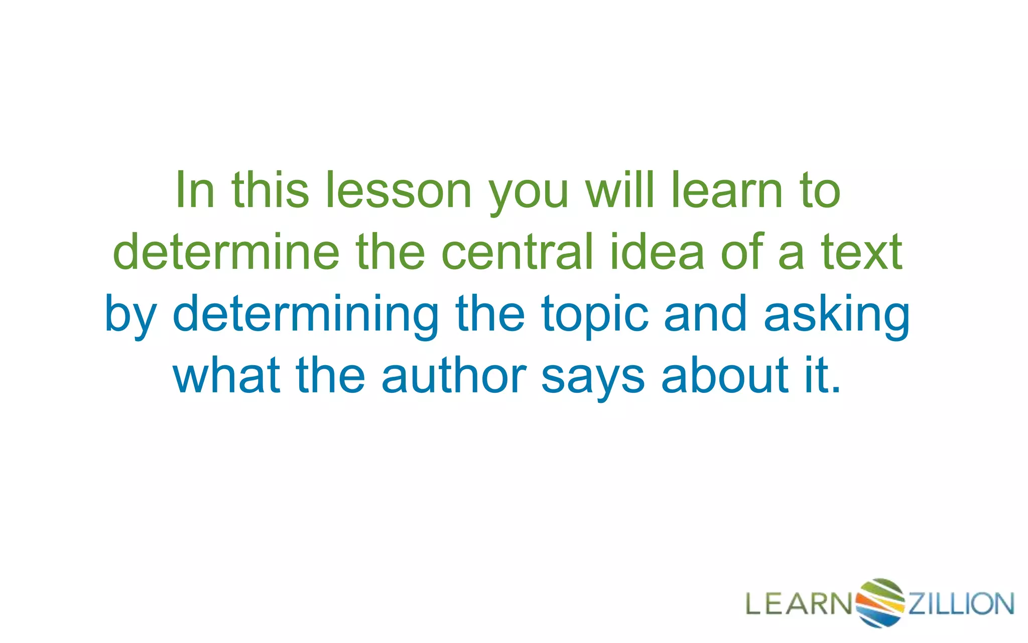 Determine central idea lessonslides pptx | PPTX