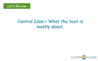 Determine central idea lessonslides pptx | PPTX