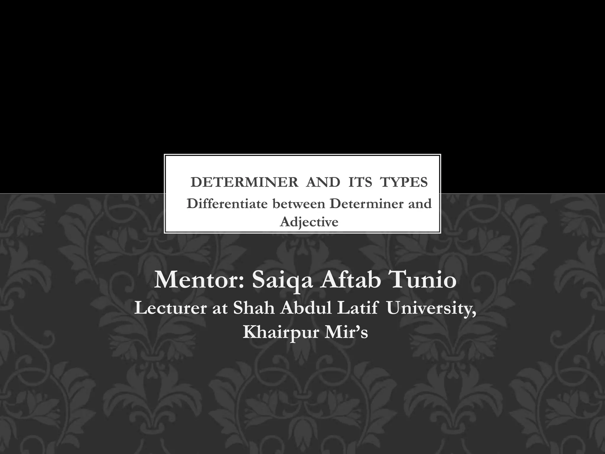 Determiner and its types | PPTX