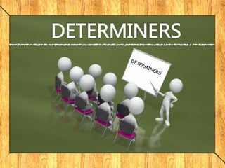 Determiners | PPTX