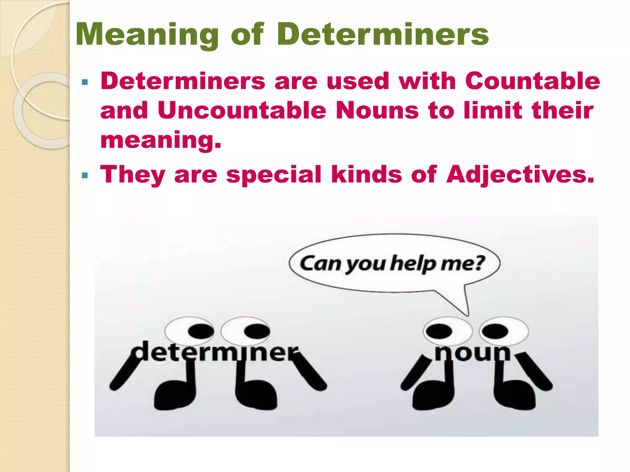Determiners - Types of Determiners | PPTX