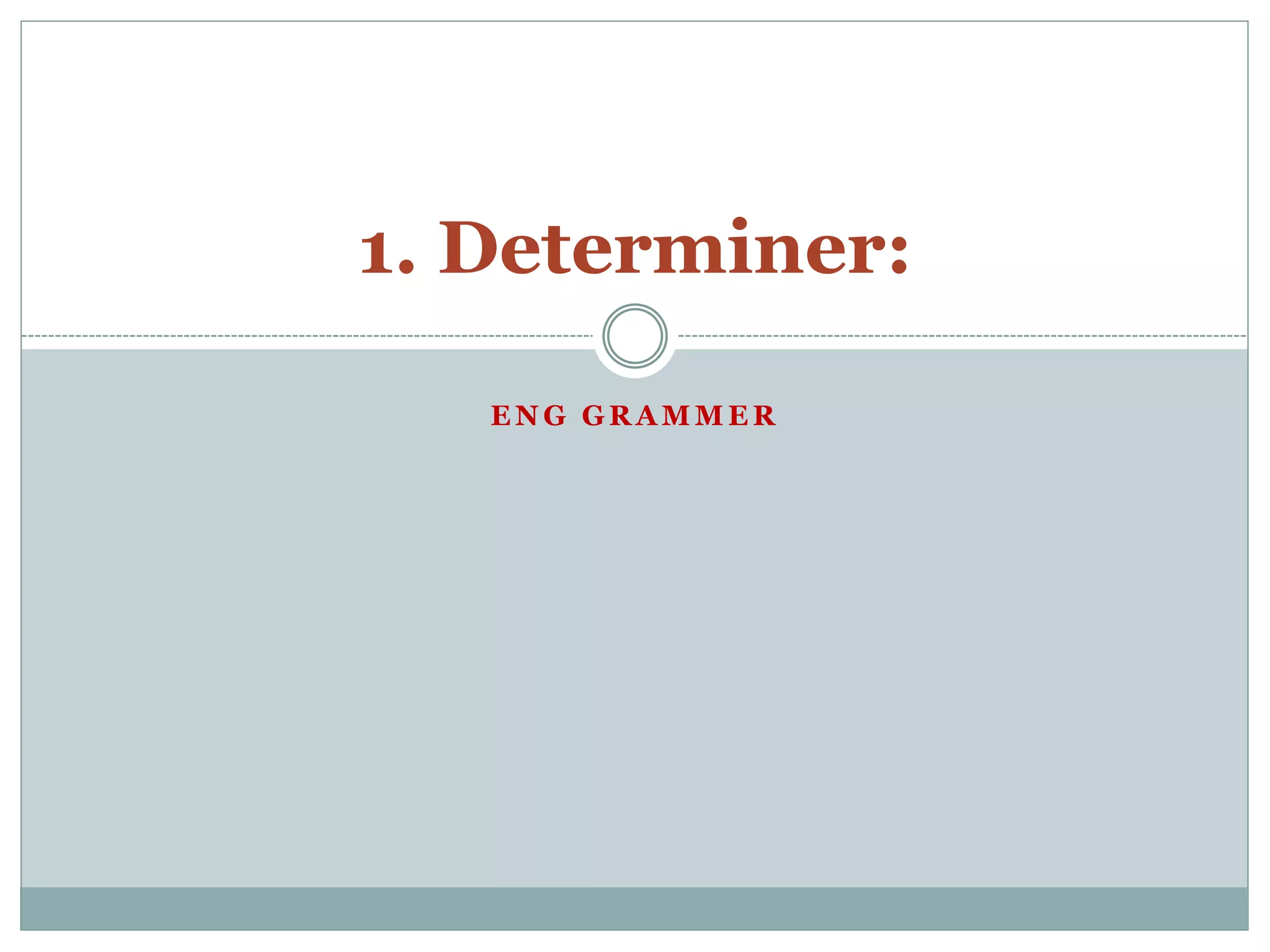 Determiners | PPTX