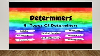 All About Determiners – Easy PPT, All Types of Determiners Explained | PPTX