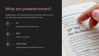 Determiners-and-Predeterminers.//lllpptx | PPT
