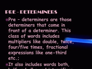 Determiners-English Grammar | PPTX