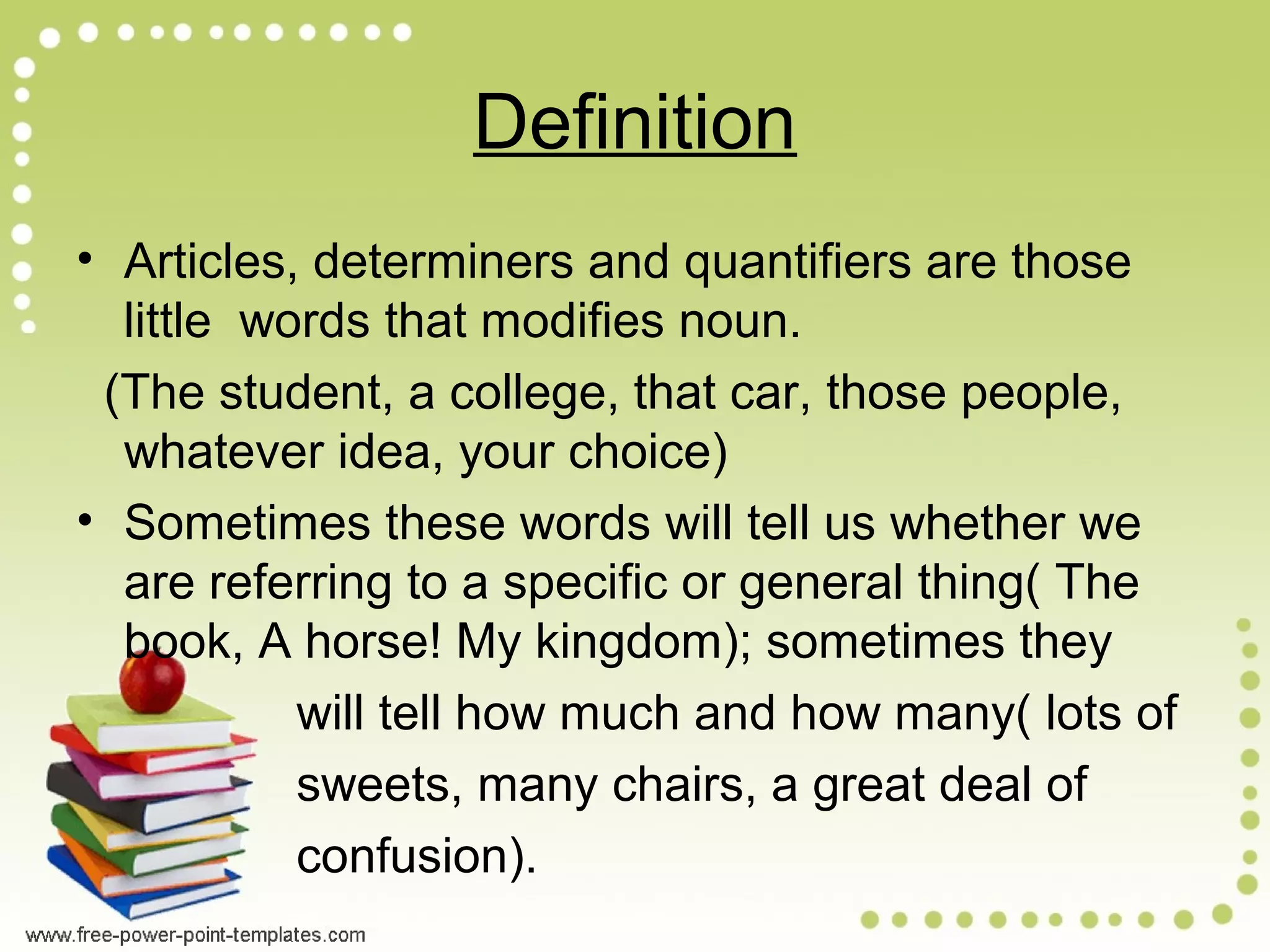 Determiners, articles and quantifiers | PPT