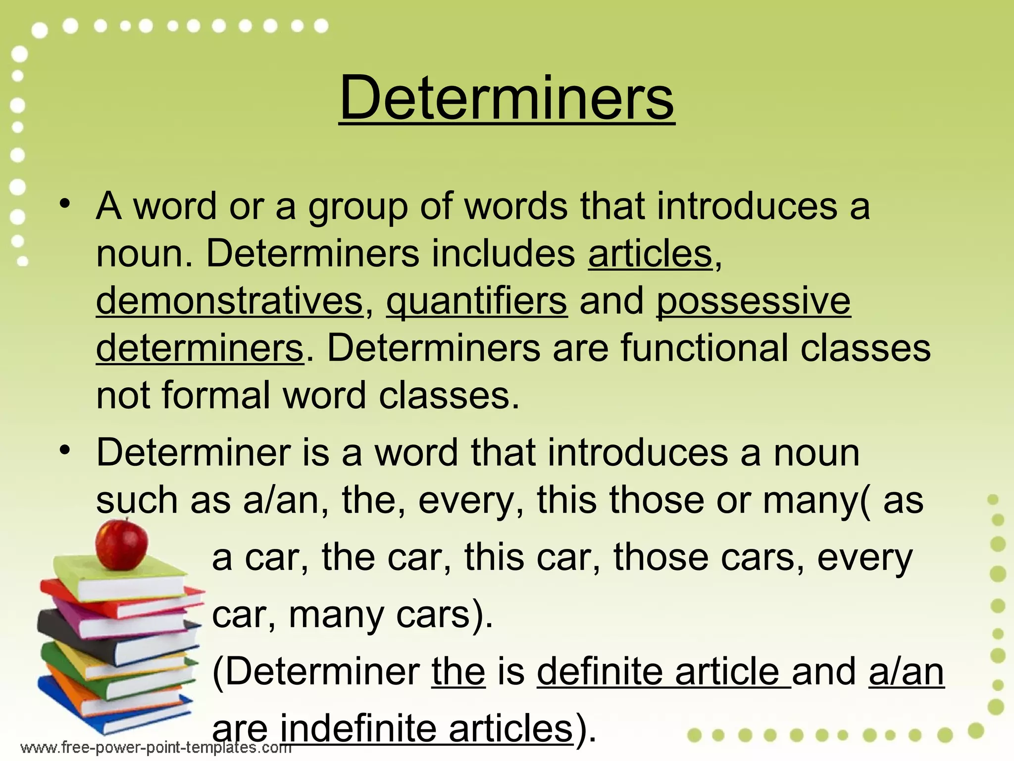 Determiners, articles and quantifiers | PPT