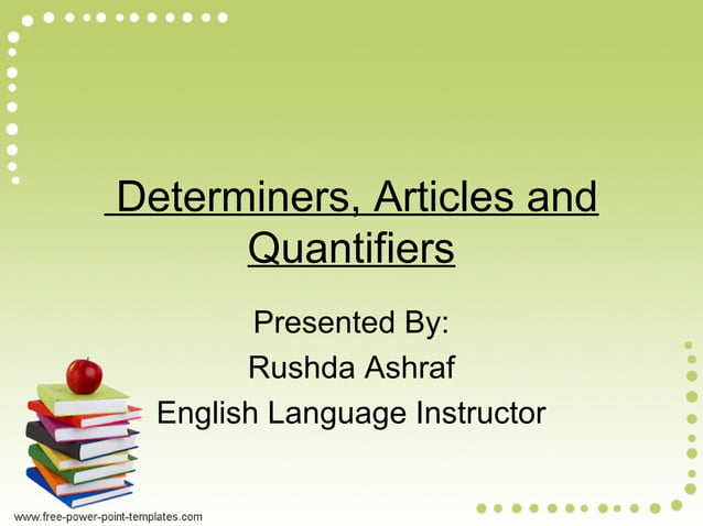 Determiners, articles and quantifiers | PPT
