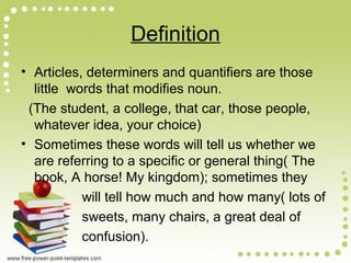 Determiners, articles and quantifiers | PPT