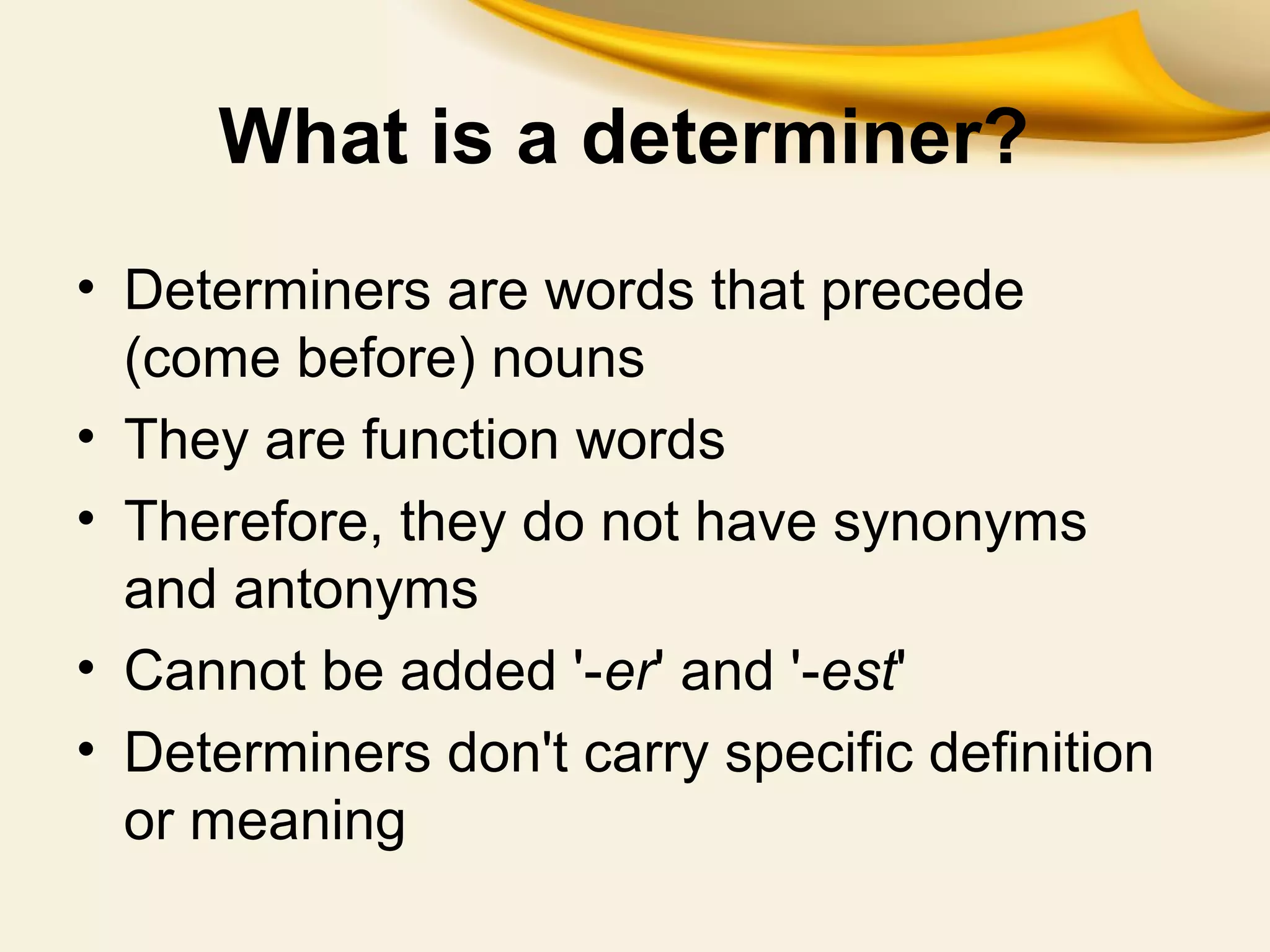 Determiners vs adjectives | PPT