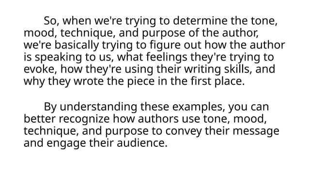 Determine tone, mood, technique, and purpose of the author.pptx | Science