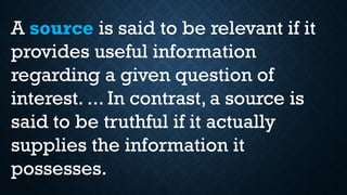 Determine Truthfulness and Relevance to the materials Viewed.pptx