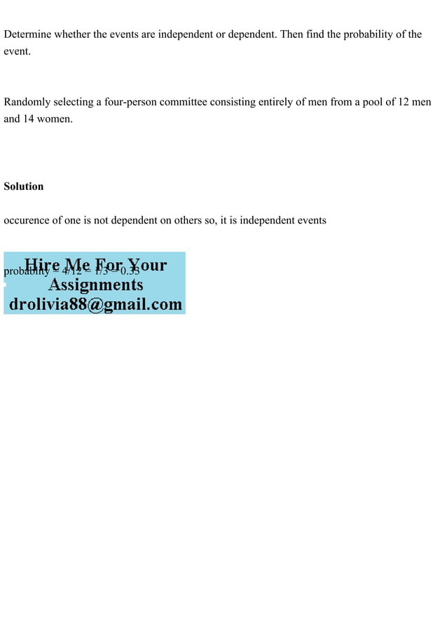 Determine whether the events are independent or dependent. Then find.pdf