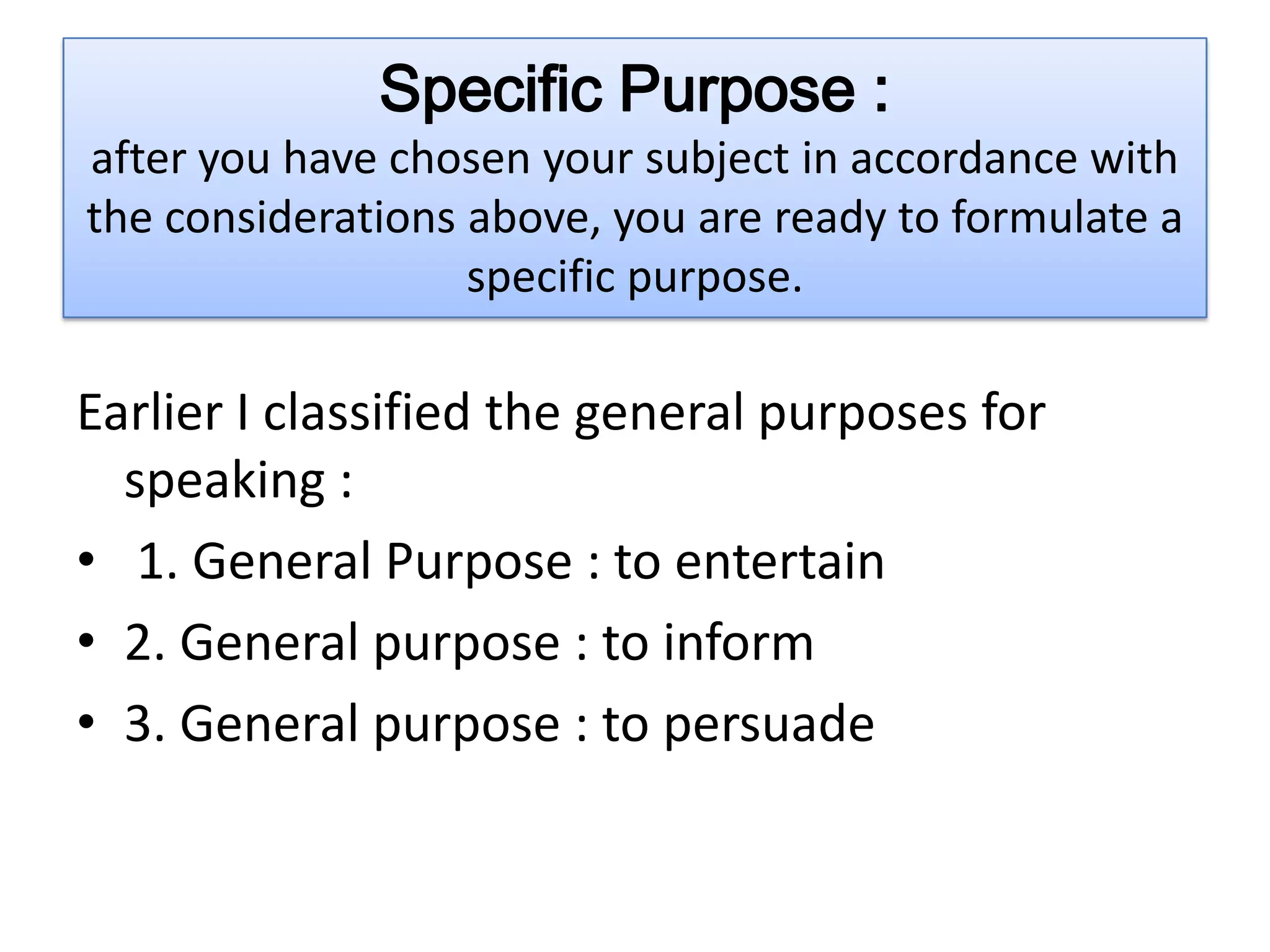 Determine your purpose and subject | PPTX