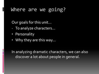 Determing and analyzing character | PPTX