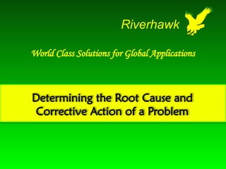 World class solution for root cause and corrective actions | PPTX