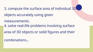 Determining-the-Surface-Area-of-Three-Dimensional-Objects.pptx