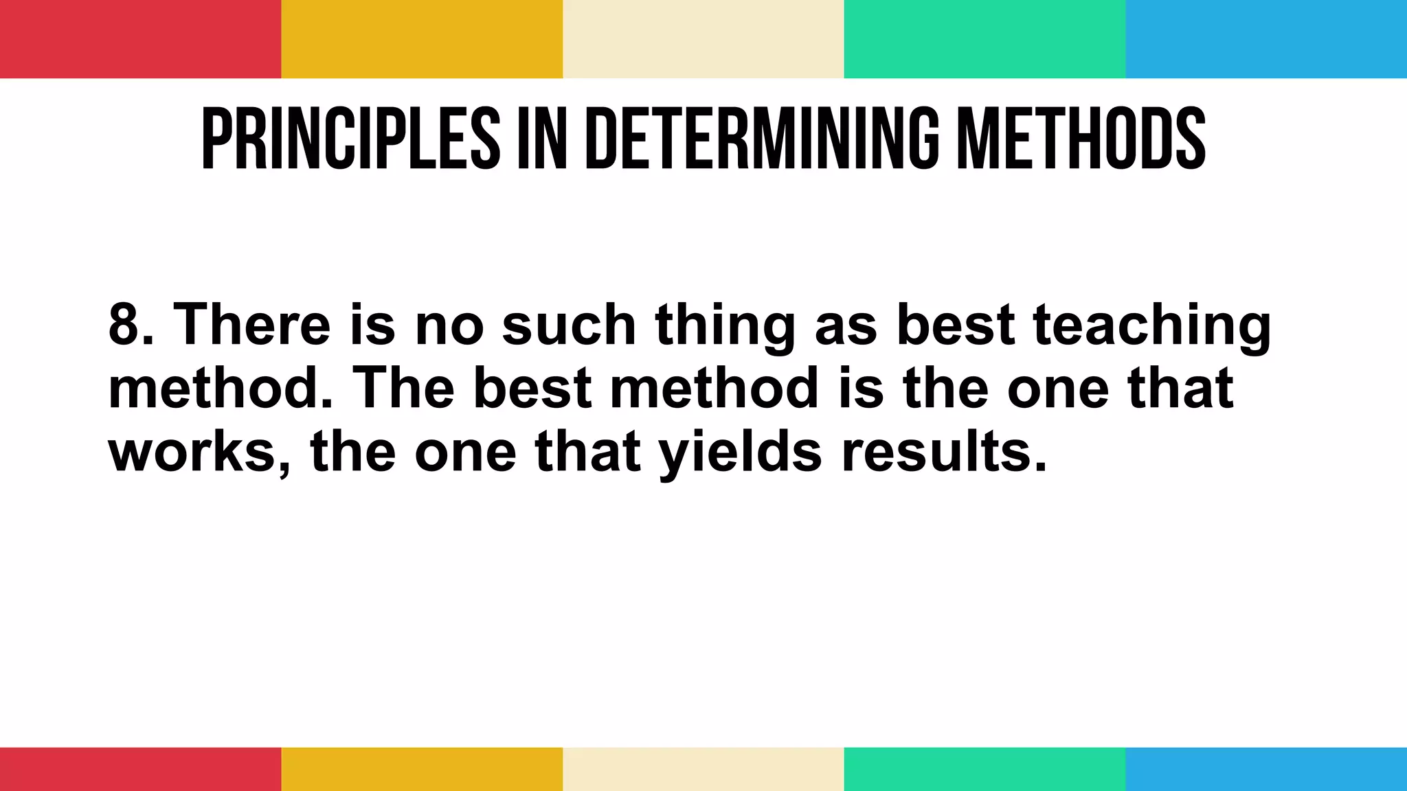 Factors and Principles in Choosing Teaching Method | PDF