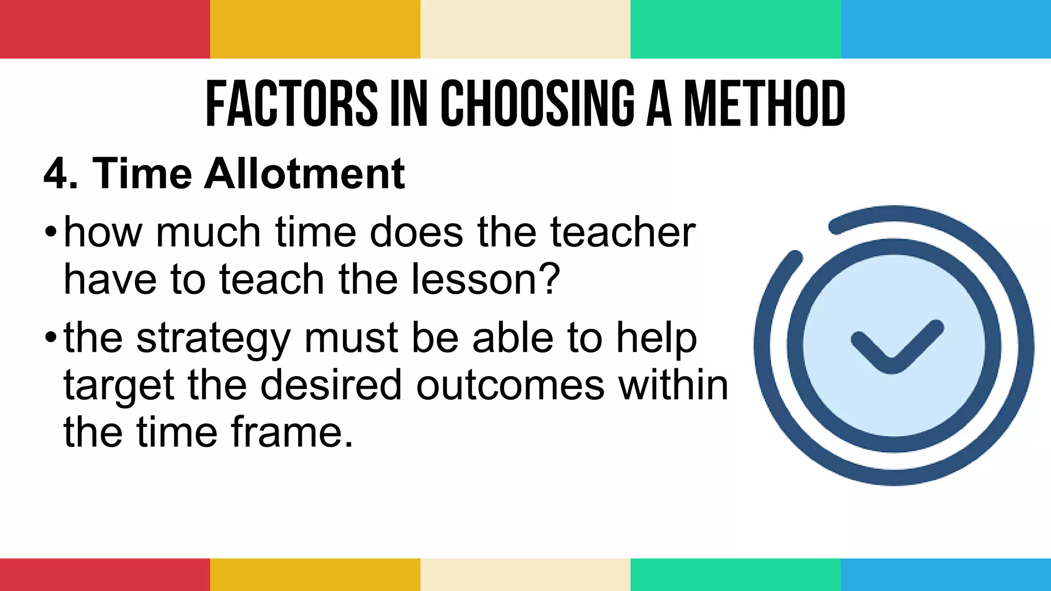 Factors and Principles in Choosing Teaching Method | PDF