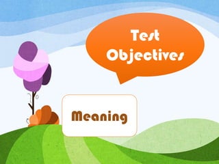 Determining of test objectives (language Testing) | PPT