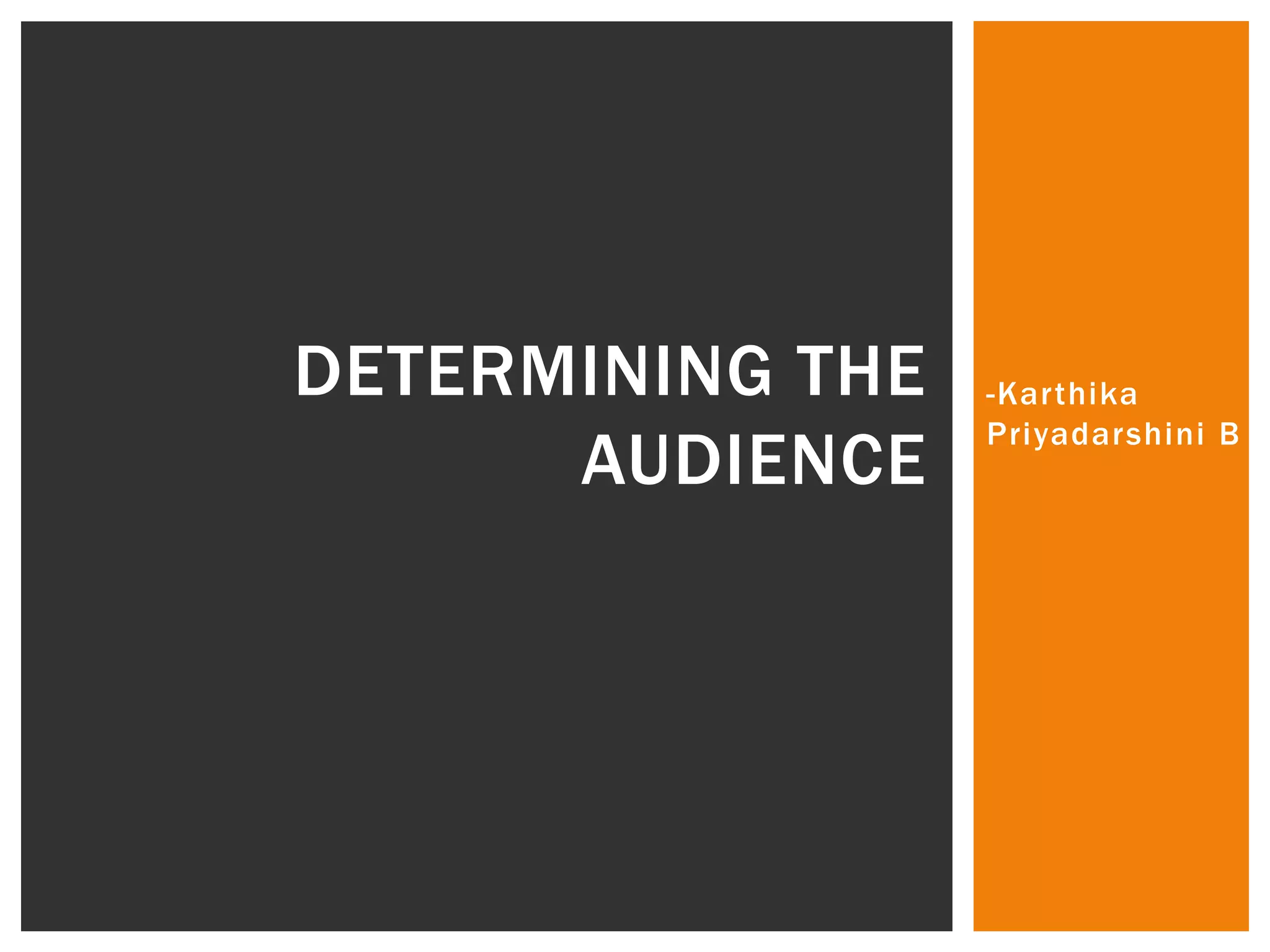 Determining the audience- Technical Writing | PPTX