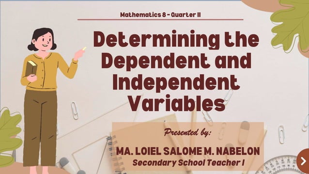Determining the Dependent and Independent Variables.pptx | Science