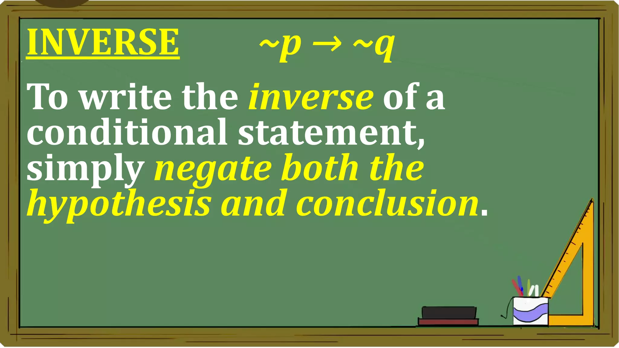 Determining the Inverse, Converse, and Contrapositive of an If-then ...