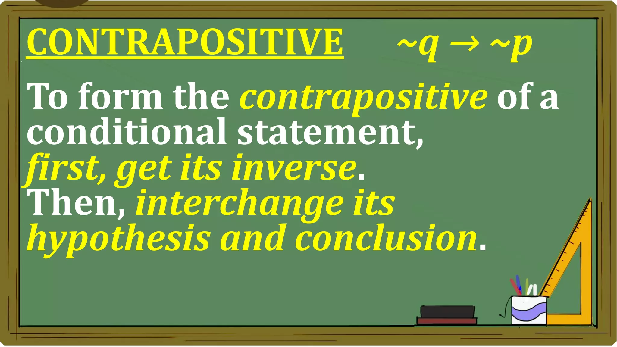 Determining the Inverse, Converse, and Contrapositive of an If-then ...