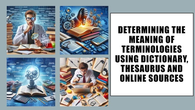 Determining the Meaning of Terminologies using Dictionary,.pptx ...