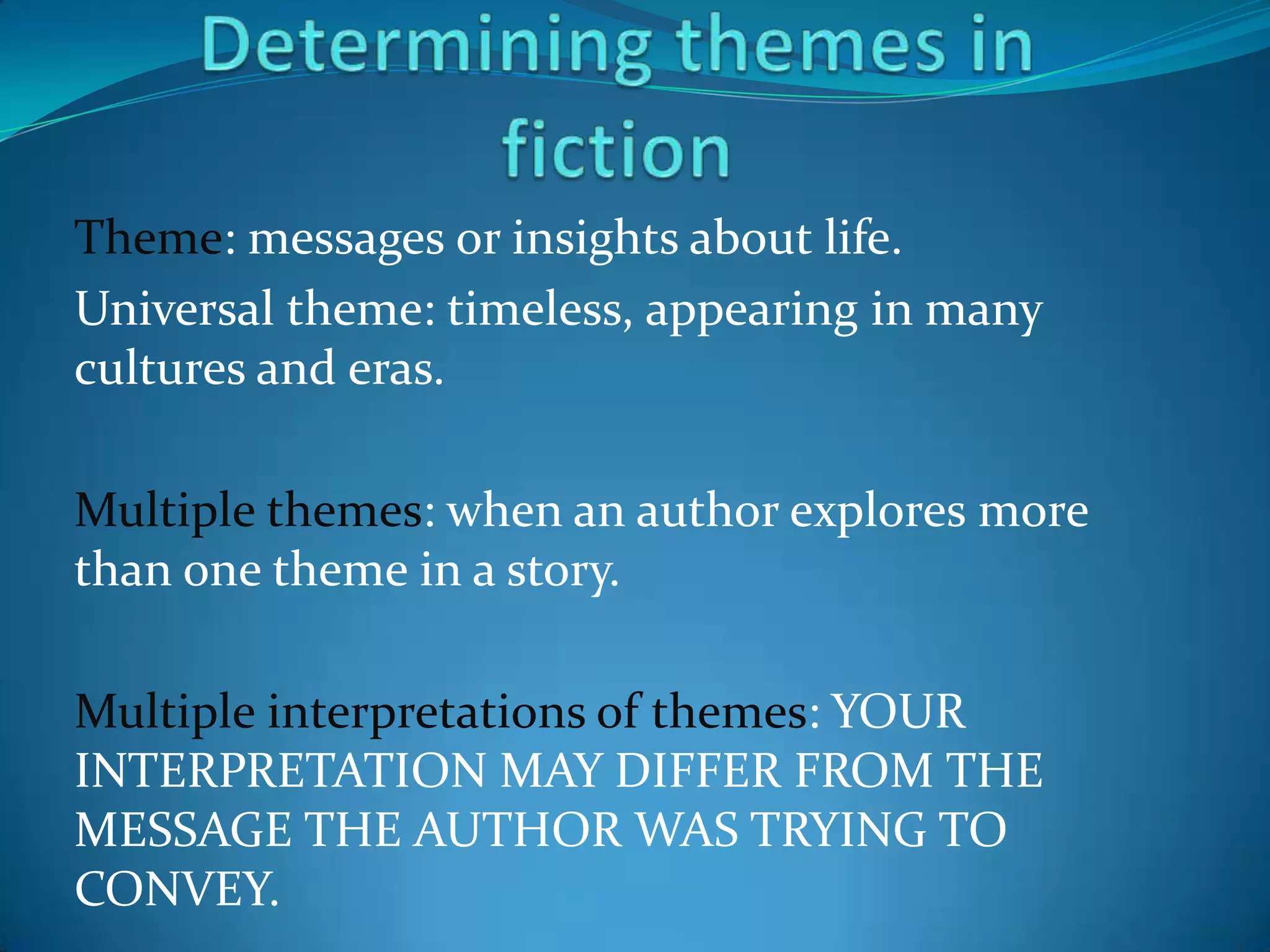 Determining themes in fiction | PPTX