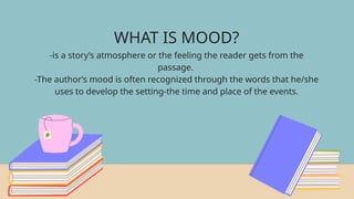 Determining tone, mood and authors purpose.pptx