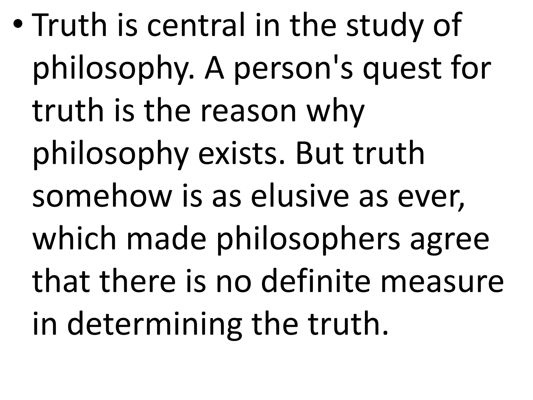 Determining Truth philosophy for grade 11 .pptx