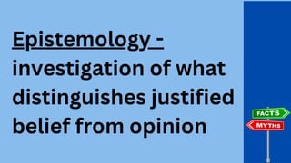 Determining Truth from Opinion.pptx Introduction to Philosophy | PPTX