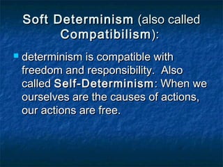 Determinism and indeterminism | PPT