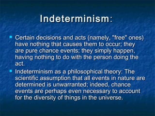 Determinism and indeterminism | PPT | Physics | Science