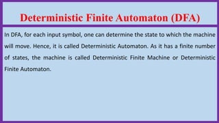 Finite Automata: Deterministic And Non-deterministic Finite Automaton (DFA) | PPTX