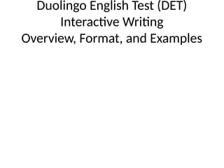 Duolingo English Test Interactive Writing Guidelines | PPTX