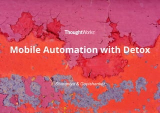 Detox Mobile Automation | PPTX