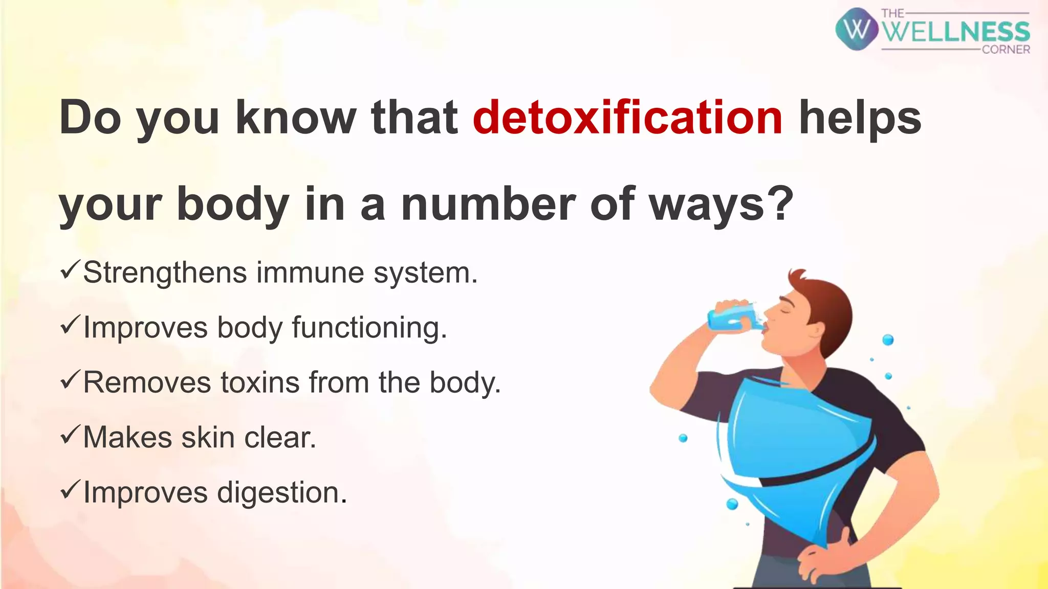 Detox Diet : Cleansing Your Body | PPTX