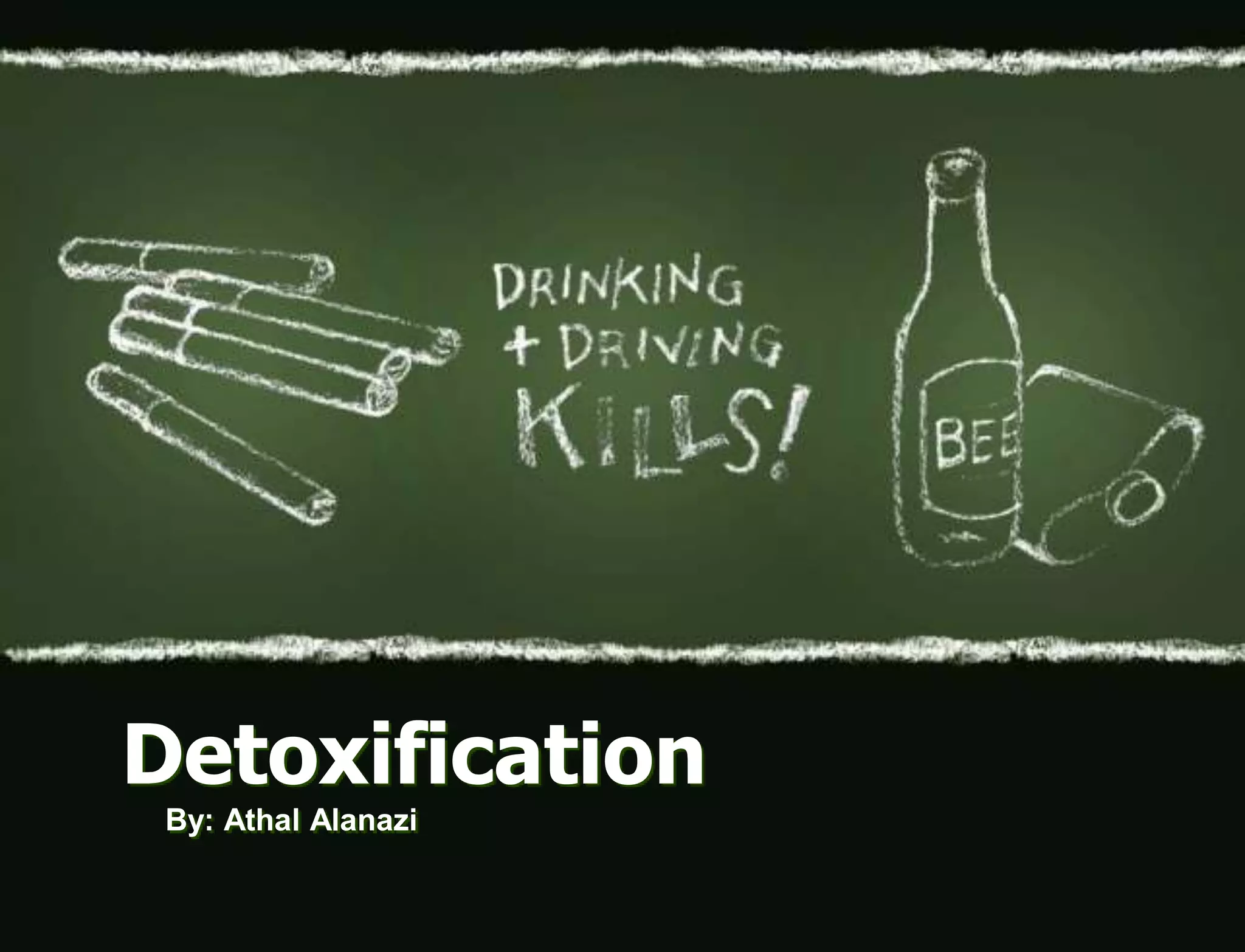 Detoxification by liver | PPTX