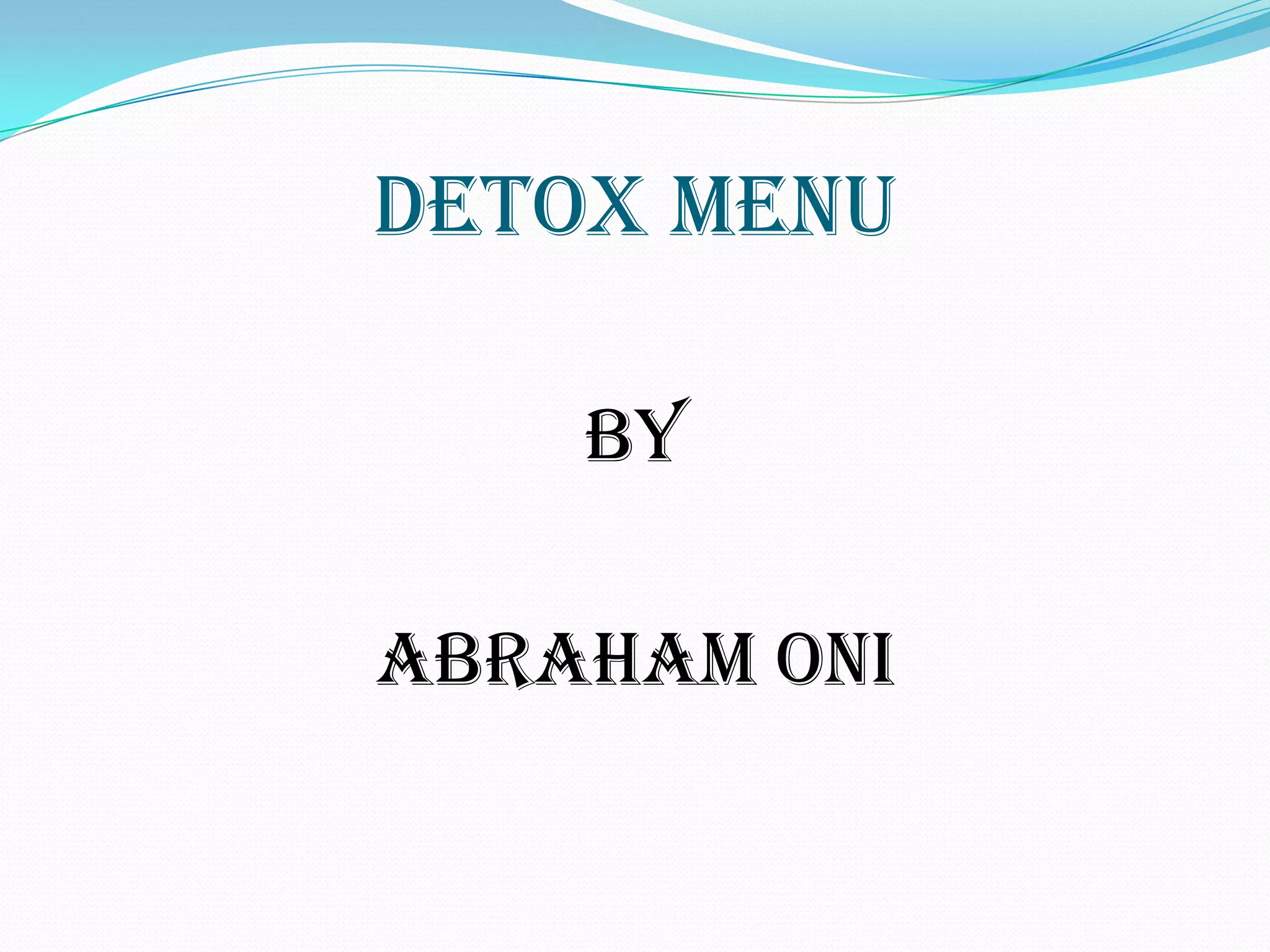 Detox menu. | PPT