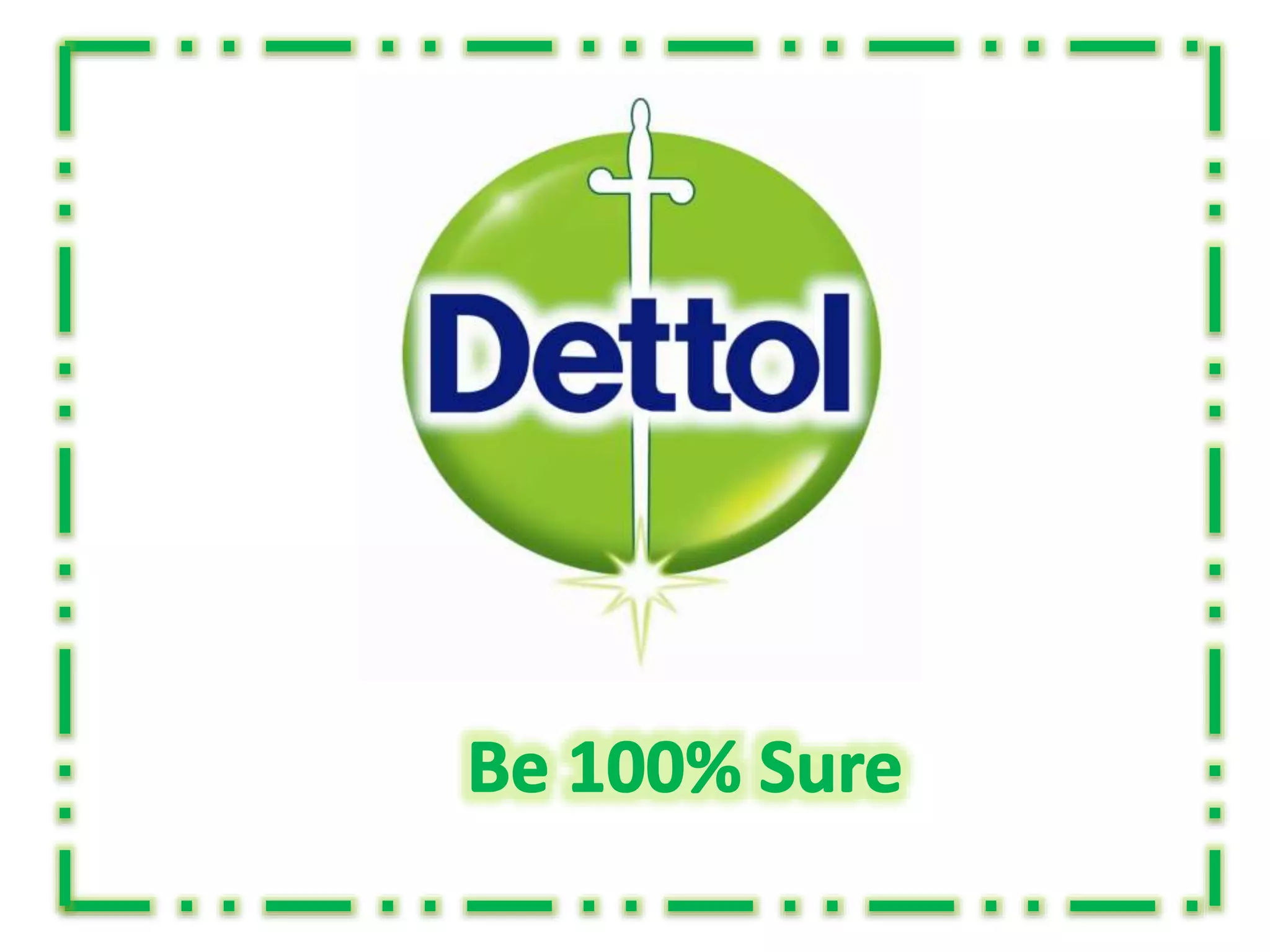 Dettol | PPTX