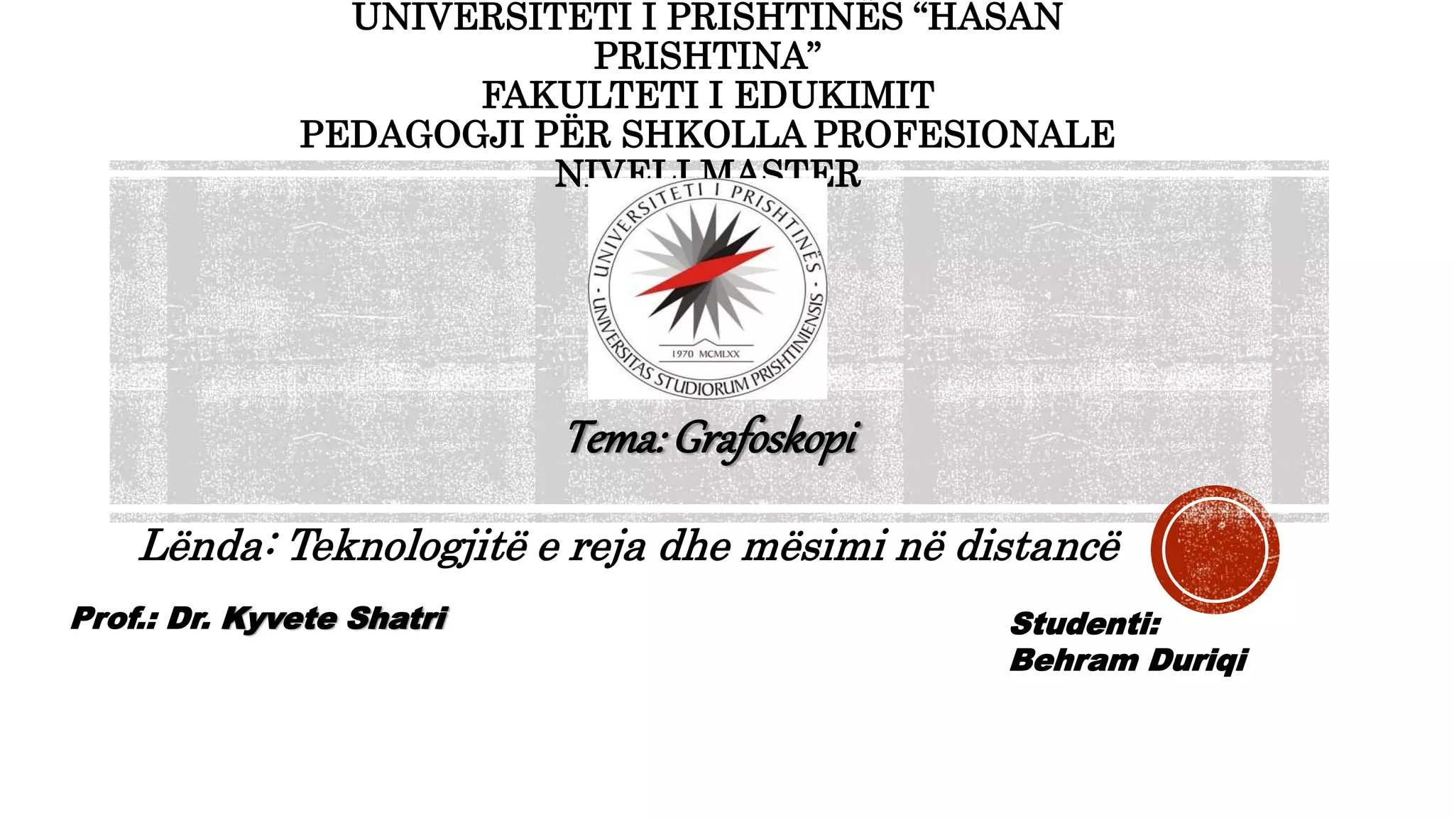 Detyra 1 teknologjite e reja dhe mesimi ne distance behram duriqi | PPT