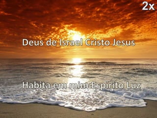 Deus de israel | PPTX
