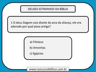 Deuses estranhos da Biblia | PPTX