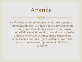 Deuses Primordiais - Mitologia Grega - Ananke | PPTX