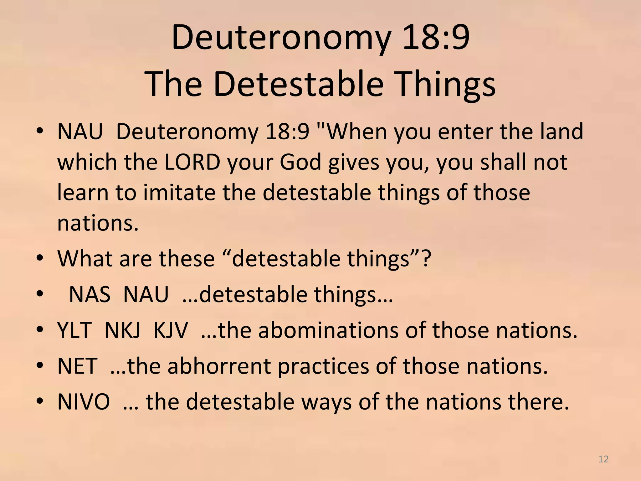 Deuteronomy 18-19, Levitical Priests and Levites; Detestable Things ...