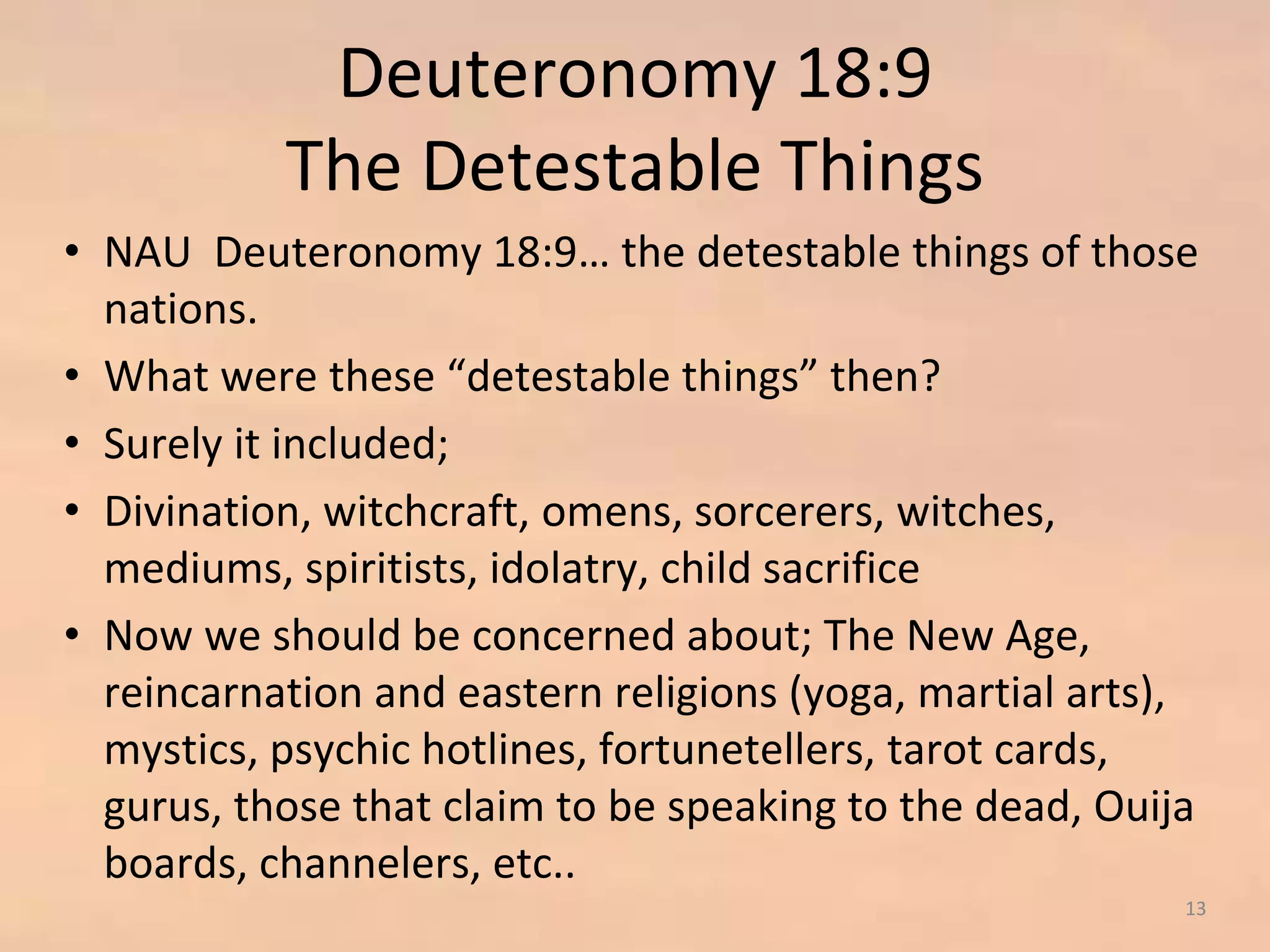 Deuteronomy 18-19, Levitical Priests and Levites; Detestable Things ...