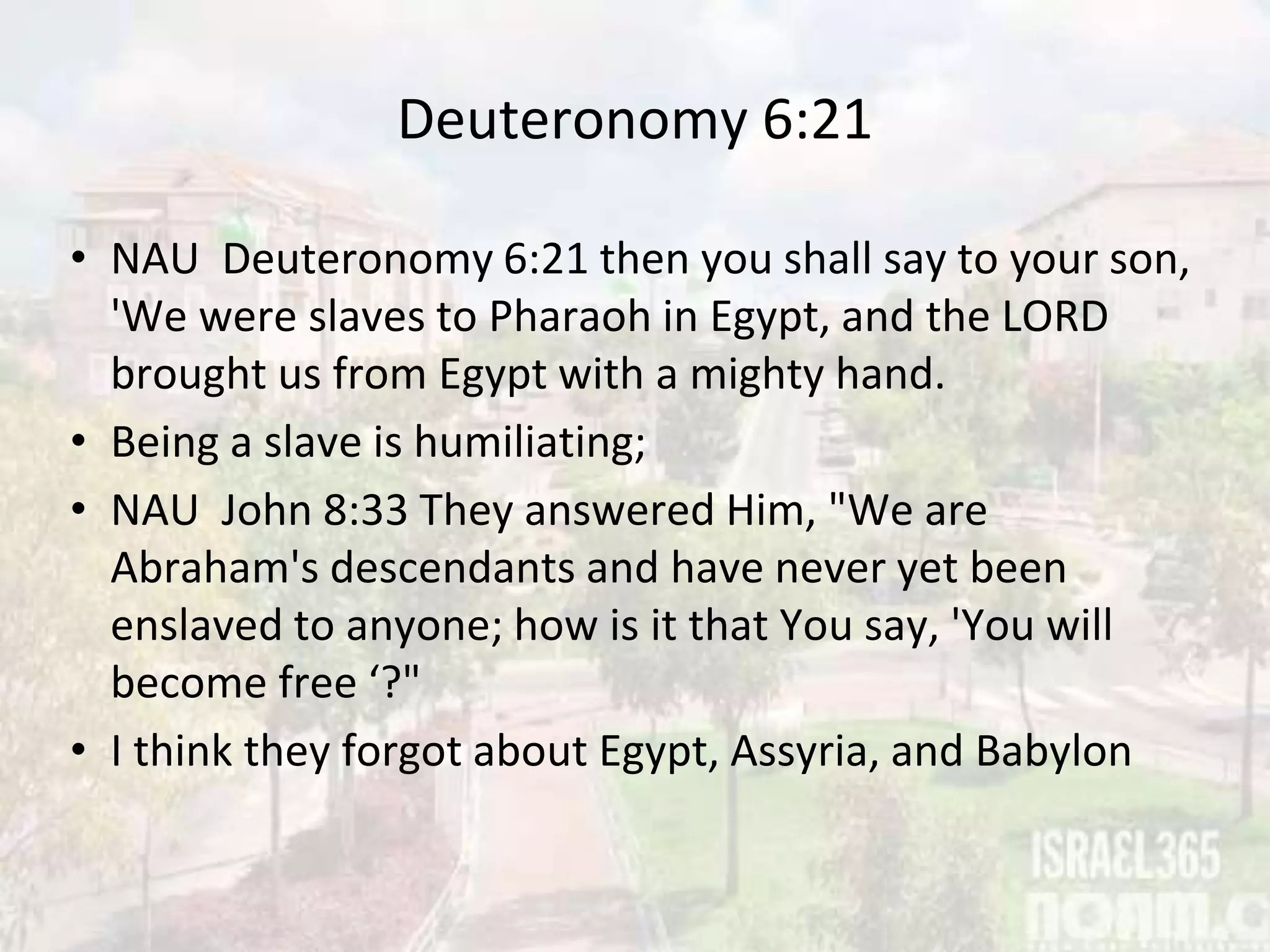 Deuteronomy 6, One God, echad vs. yachid, One Christ, phylacteries ...